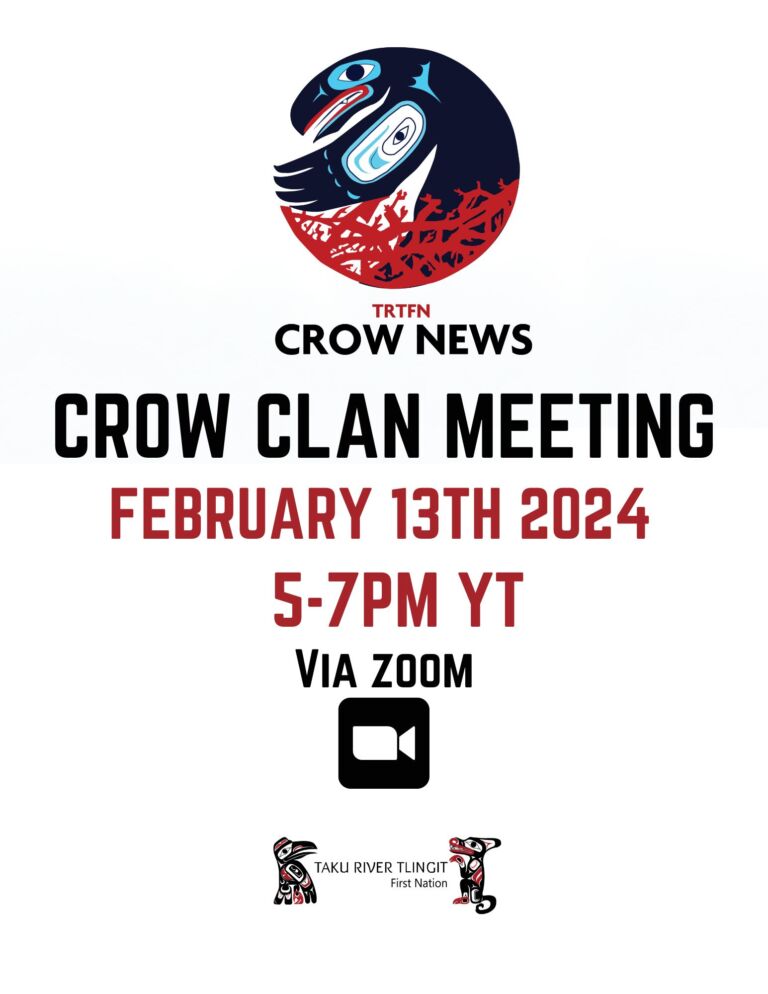 SECURE CROW INFO – Taku River Tlingit First Nation
